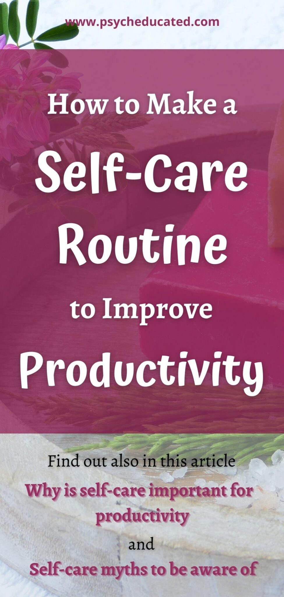 How to Make a Self-Care Routine to Improve Productivity - PsychEducated